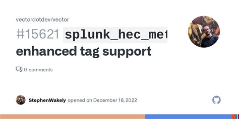 `splunk hec metrics` enhanced tag support · issue 15621 · vectordotdev