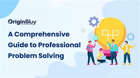 A Comprehensive Guide To Professional Problem Solving Programs