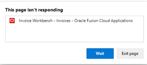 Payables Invoice Workbench Unresponsive — Cloud Customer Connect