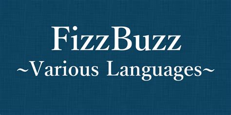 Github Suzukikatsumafizzbuzz In Various Languages This Repository