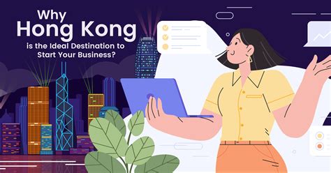 Why Hong Kong Is The Ideal Destination To Start Your Business Get