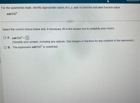 Solved For The Quadrantal Angle Identify Appropriate Values
