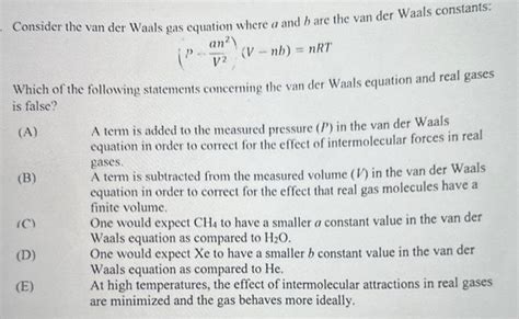 Solved Consider The Van Der Waals Gas Equation Where A And B