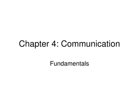 Ppt Chapter 4 Communication Powerpoint Presentation Free Download