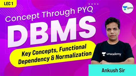 Key Concepts Functional Dependency And Normalization L 1 Concept Through Pyq Dbms Gate