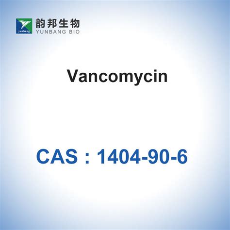 Vancomycin Antibiotic Raw Materials Cas 1404 90 6 Gram Positive Bacteria