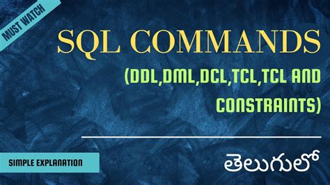 Simple Explanation Of Sql Commands In Telugu Ddl Dml Dcl Tcl Dbms Simplyupgrade Youtube