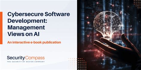 Cybersecure Software Development Management Views On Ai Security Compass