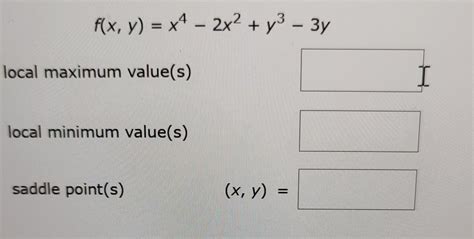 Solved Fx Y X² 2x² Y² 3y Local Maximum