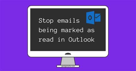 outlook stop emails being marked as read geekpossible