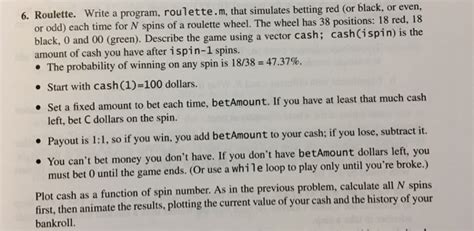 Solved Roulette Write A Program Roulettem That Simulates