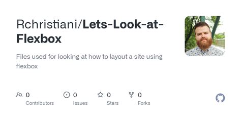GitHub Rchristiani Lets Look At Flexbox Files Used For Looking At How To Layout A Site Using