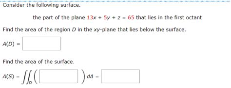 Solved Consider The Following Surface The Part Of The Plane Chegg