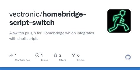 Github Vectronichomebridge Script Switch A Switch Plugin For