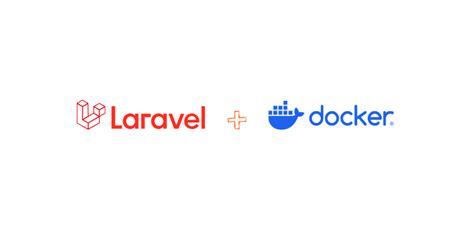 Containerise Laravel App With Docker A Step By Step Guide