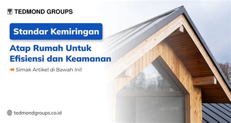 Standar Kemiringan Atap Rumah Untuk Efisiensi Dan Keamanan Archives