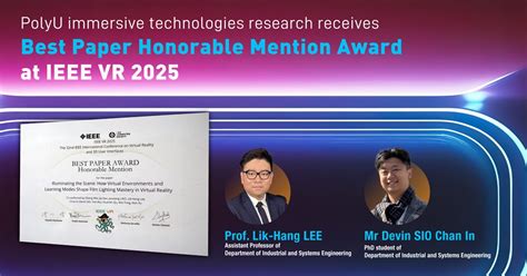 Polyu Immersive Technologies Research Receives Best Paper Honorable