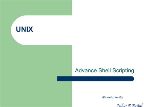 Unix Class4 Advance Shell Scripting P1 Ppt