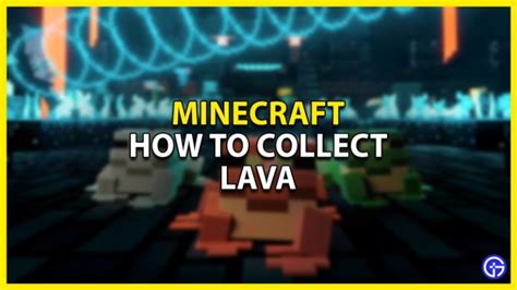 How To Collect Lava In Minecraft 1 19 Gamer Tweak