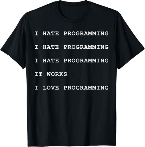Programmierer Informatiker Lustiges Ich Hasse Programmieren T Shirt