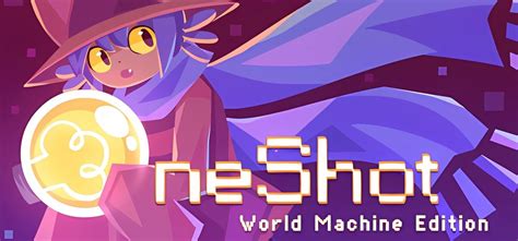 Oneshot World Machine Edition Build 16833112