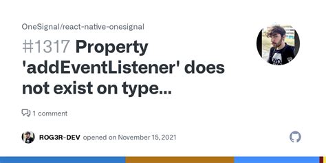 Property Addeventlistener Does Not Exist On Type Onesignal Issue Onesignal React