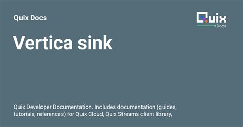 Vertica Sink Quix Docs