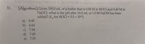 solved given 100 0 ml of a buffer that is 0 50 m in hocl and