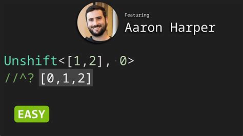 Unshift With Aaron Harper Typescript Type Challenges 3060 Easy Youtube