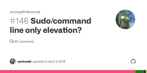 Sudocommand Line Only Elevation · Issue 146 · Microsoftterminal