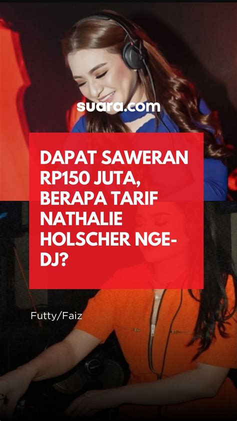 Berapa Bayaran Nathalie Holscher Sekali Nge-DJ? Viral Dapat Saweran Rp150 Juta