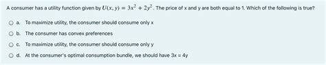 solved consumer has a utility function given by u x y