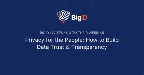 Privacy For The People How To Build Data Trust And Transparency Bigid