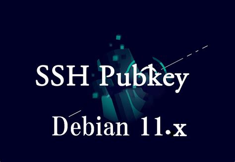 Linux Server Construction Debian11 11 SSH Connection Using Public Key Cryptography