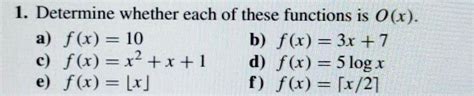 1 Determine Whether Each Of These Functions Is Ox A Fx 10 B F Kx 3x 7 C