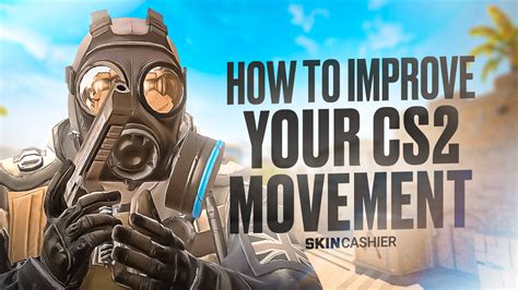 How To Improve Your CS2 Movement