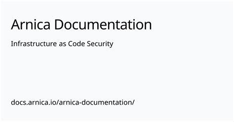Infrastructure As Code Security Iac Arnica Documentation