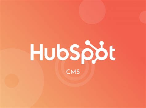 How To Use Hubspot Cms To Create Powerful And Engaging Websites