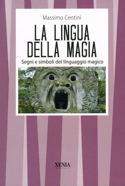 La Lingua Della Magia Massimo Centini Libro