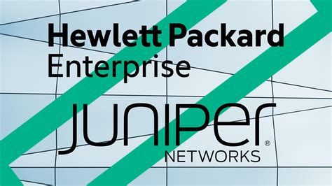 HPE Tees Up Bn Deal For Juniper Networks Say Reports