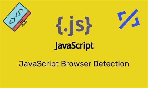 Javascript Browser Detection Itgeared