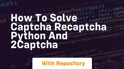 How To Solve Captcha Recaptcha Python And 2captcha Youtube How To Solve Captcha Recaptcha Python And 2captcha Youtube
