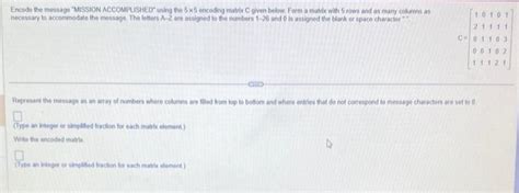 Solved Encode The Message Mssion Accompushe0 Using The 5×5