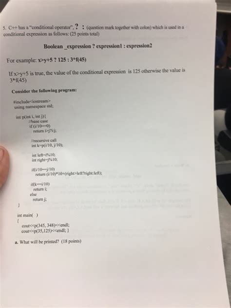 Solved C Has A Conditional Operator Question Mark