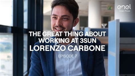 The Great Thung About Working At 3sun Lorenzo Carbone Enel Green Power