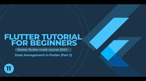 Flutter Tutorial For Beginners 11 State Management In Flutter Part 2