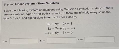 Solved 1 Point Linear System Three Variables Solve The