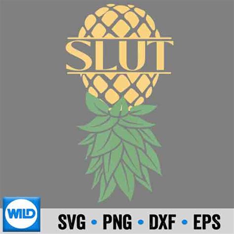 Slut Svg Slut Upside Down Pineapple Swingers Svg Wildsvg