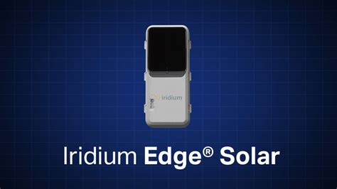 Iridium Edge® Solar Provides Upgraded Capabilities For Satellite Iot Tracking And Asset
