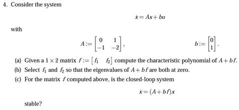 Solved Consider The System X Ax Bu With Chegg